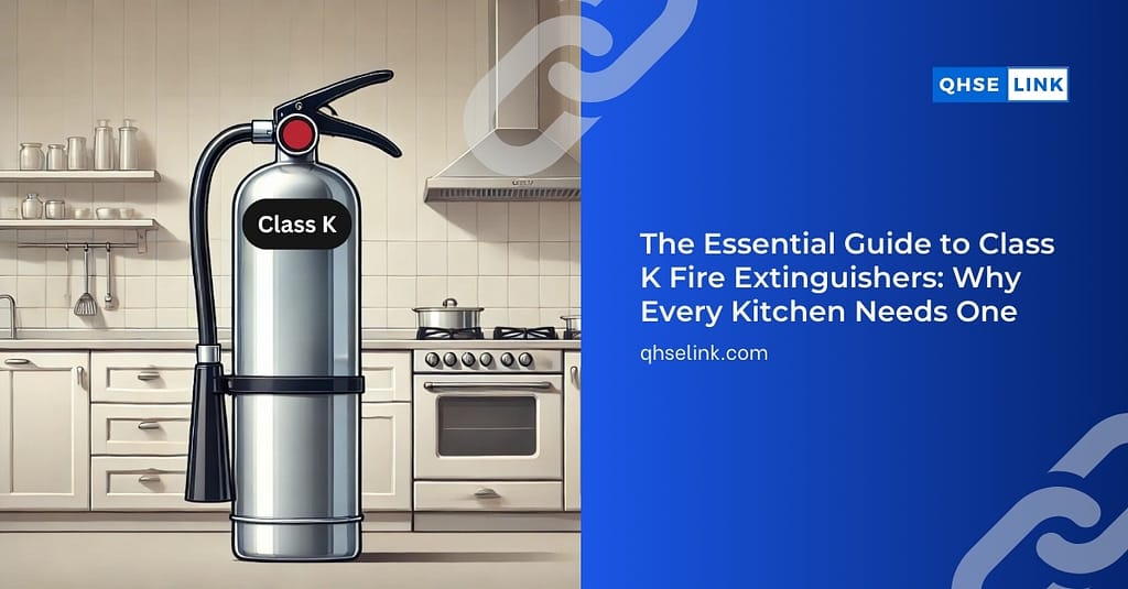 The Essential Guide to Class K Fire Extinguisher - QHSELink The Essential Guide to Class K Fire Extinguisher - QHSELink